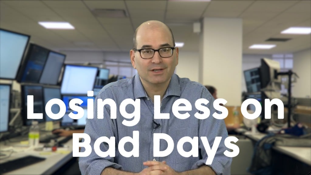 Losing Less on Bad Days | SMB Training