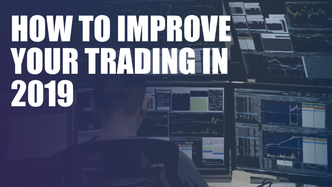 How to improve your trading in 2019 | SMB Training