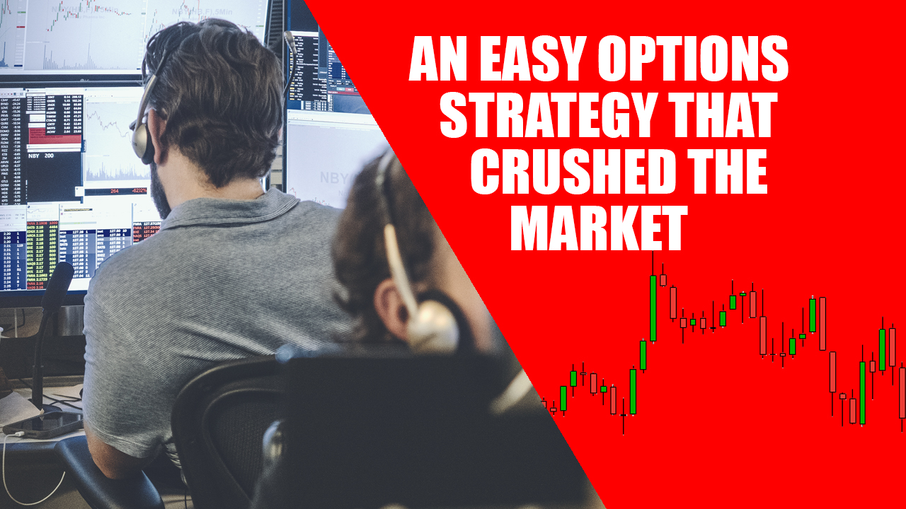 An Easy Options Strategy that Crushed The Market | SMB Training