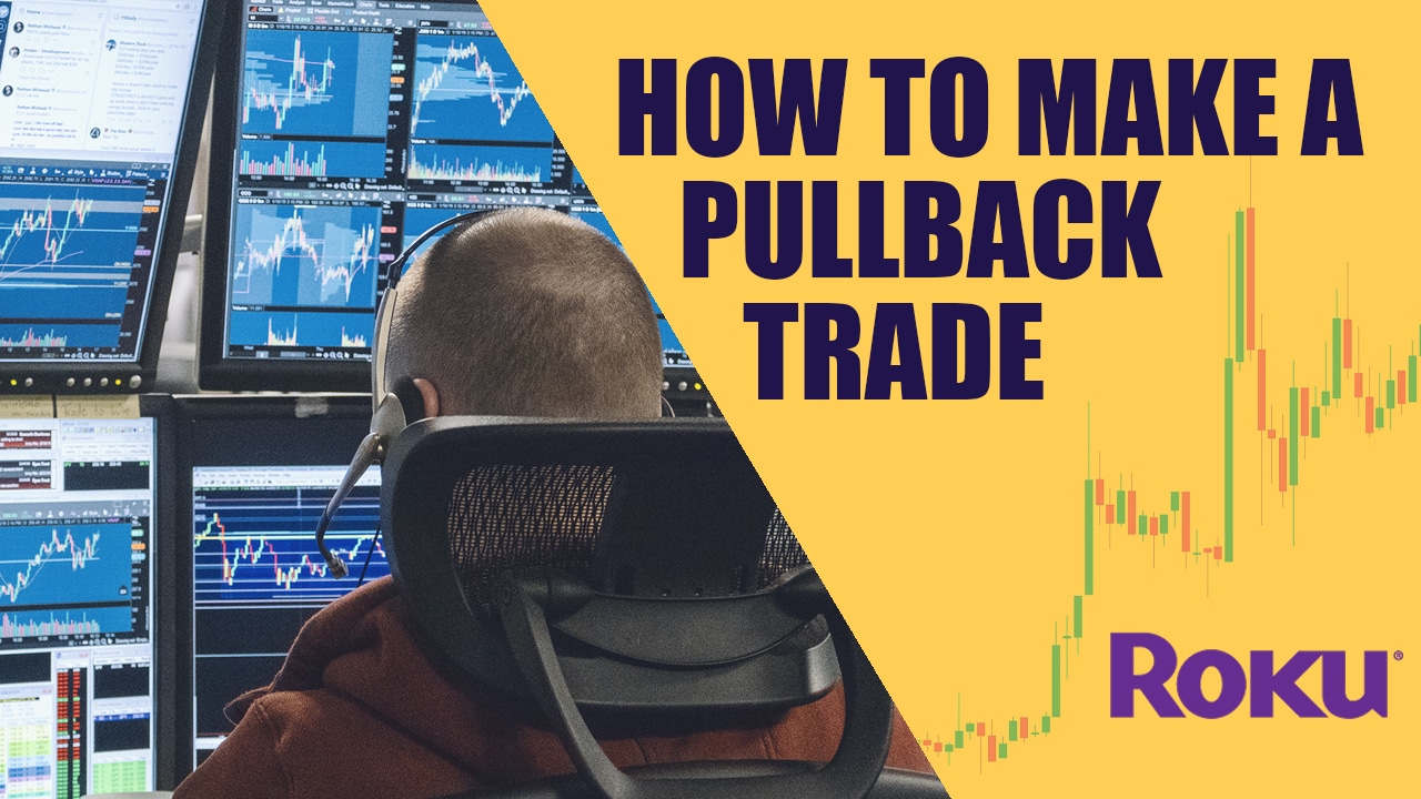 How to Make a Pull Back Trade (ex: $ROKU) | SMB Training