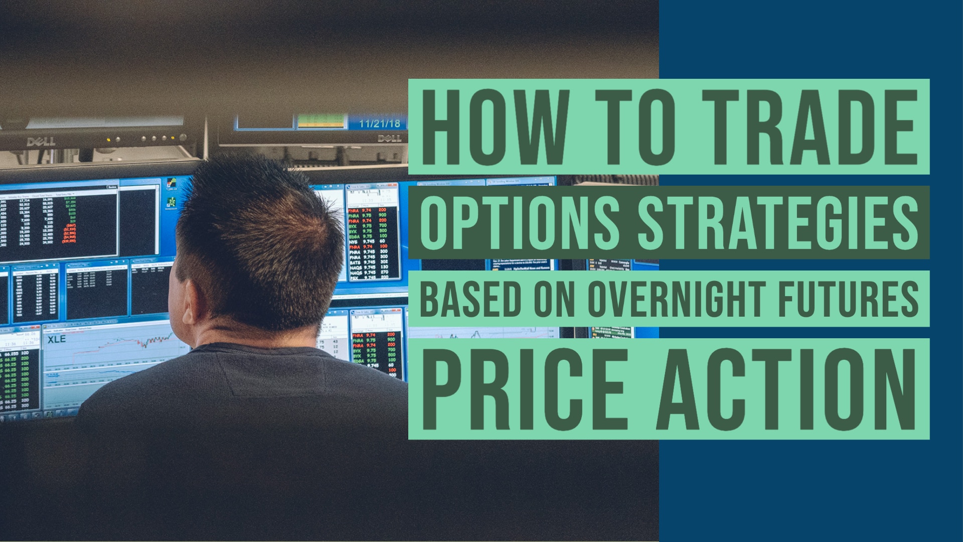 How to Trade Options Strategies Based on Overnight Futures Price Action ...