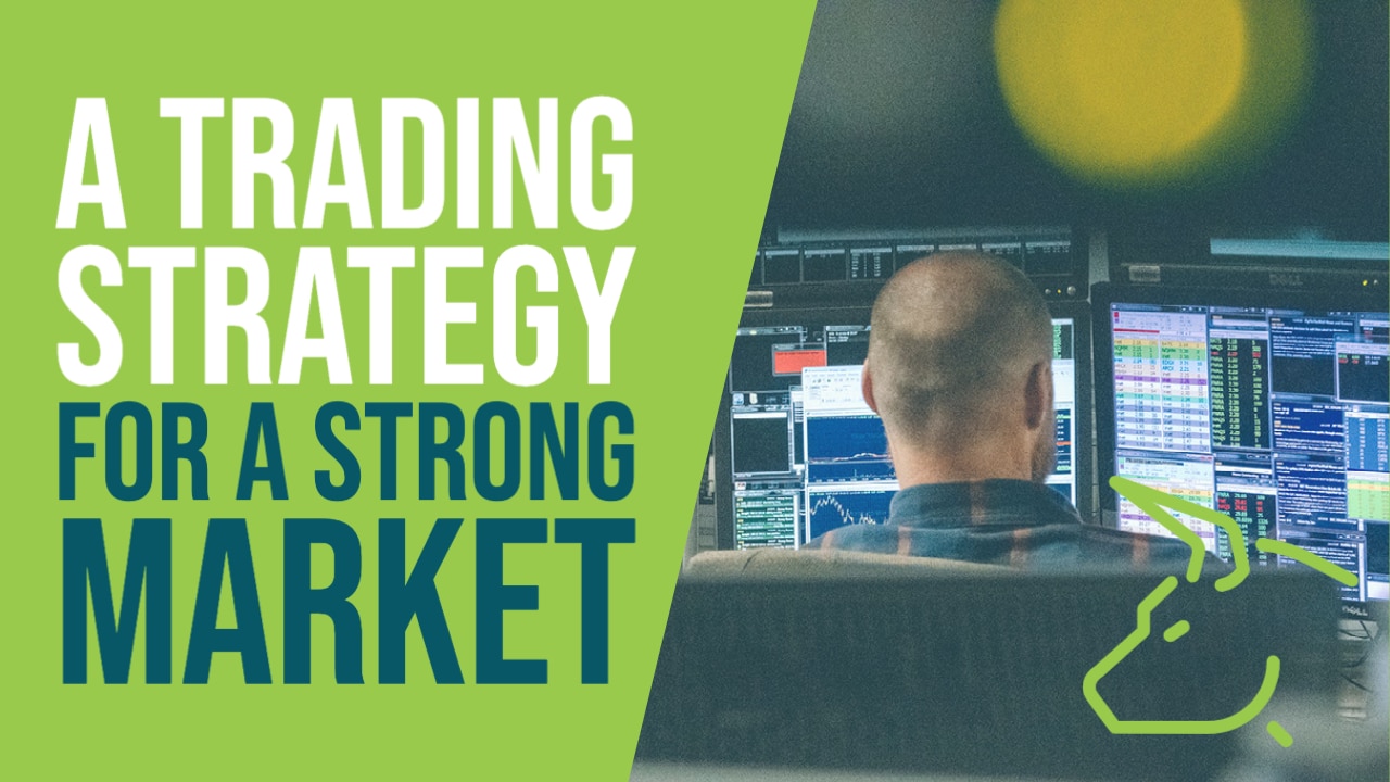 A Popular Trading Strategy in a Strong Market (for you) | SMB Training