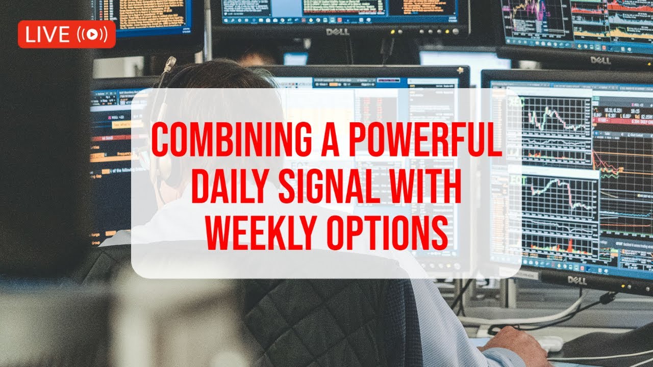 Powerful Signal & Weekly Options | SMB Training